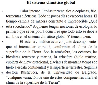 Questão Basándose en el texto de arriba, juzgue lo próximo ítem. El ...